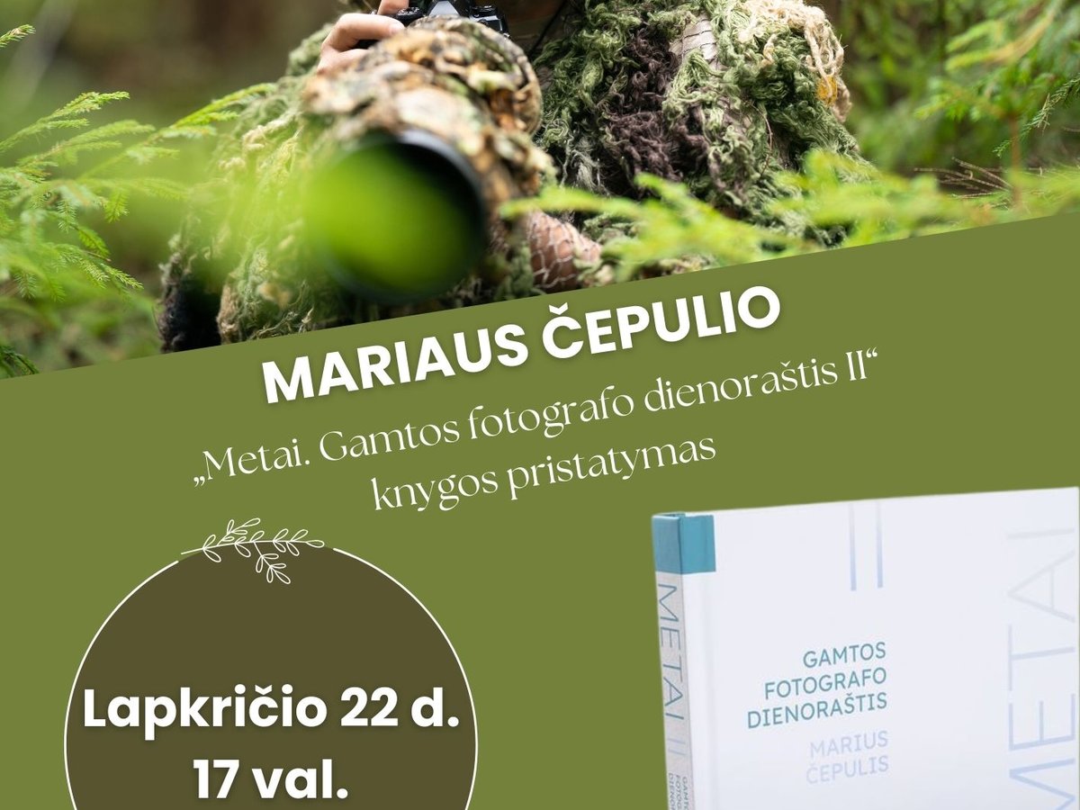 Mariaus Čepulio knygos „Metai. Gamtos fotografo dienoraštis II ...